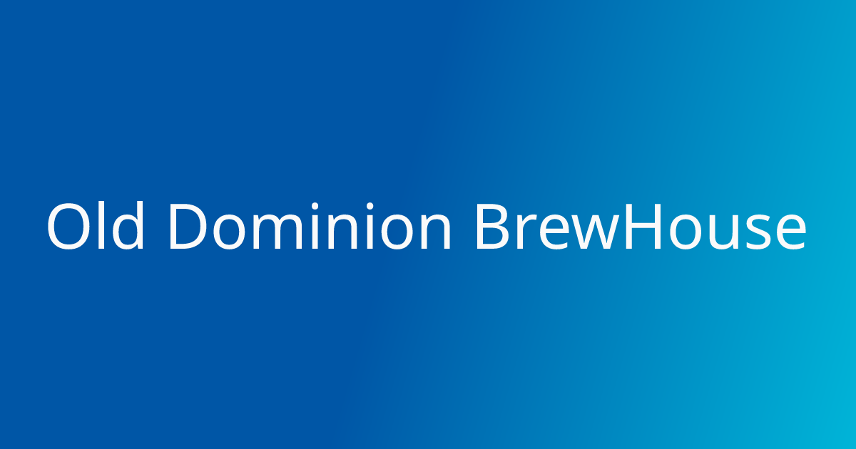 Order Authentic American Online | Old Dominion BrewHouse - Pickup or ...